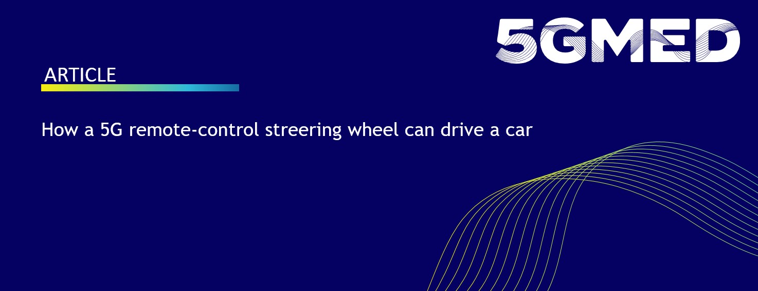 How a 5G remote-control steering wheel can drive a car – 5GMED
